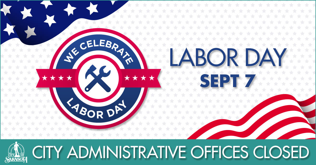 City administrative offices to close for Labor Day on Sept. 7 (City of ...
