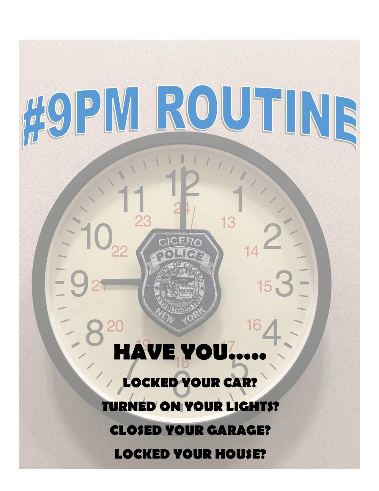 #9PM ROUTINE (Town of Cicero Police Department) — Nextdoor — Nextdoor